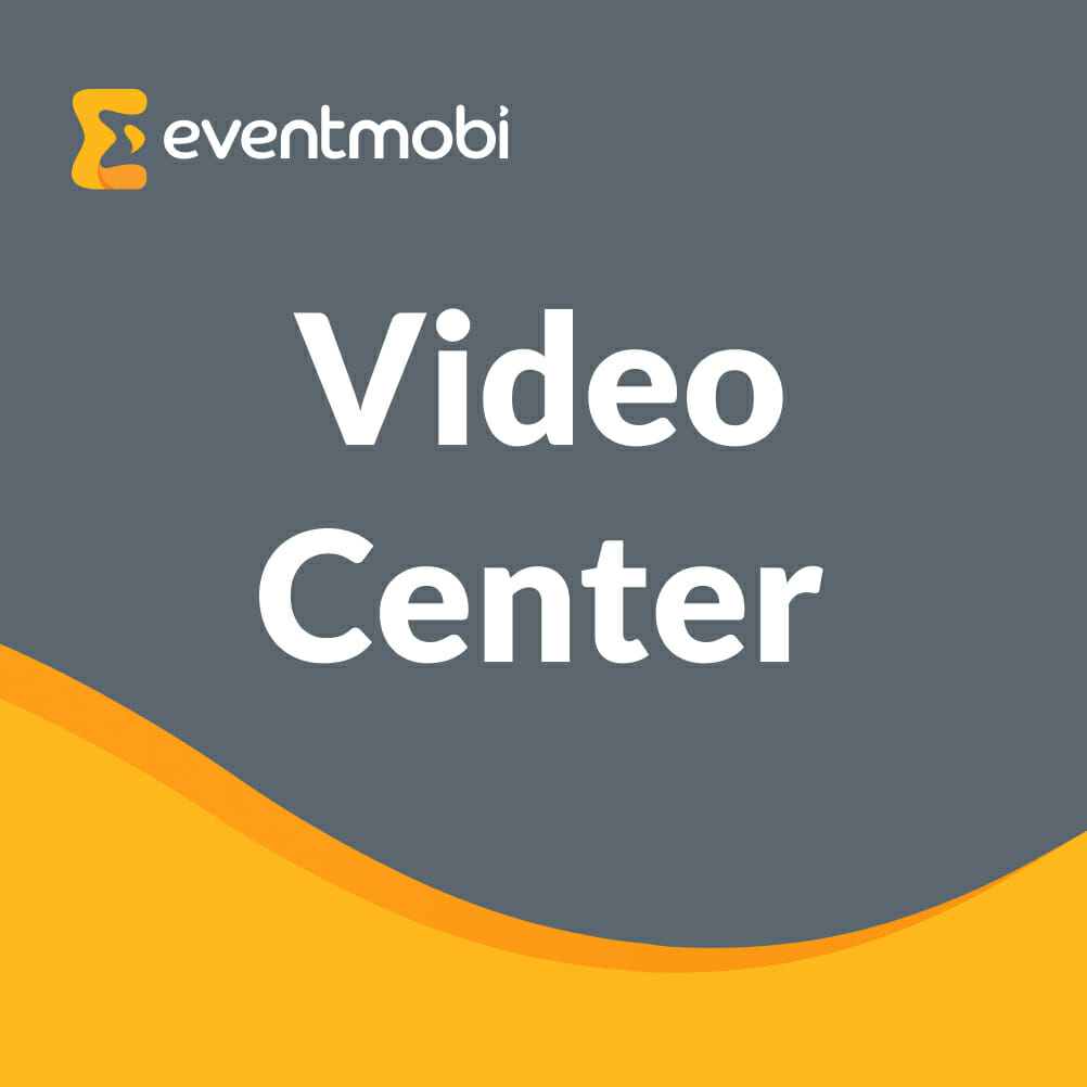 Video Center | EventMobi