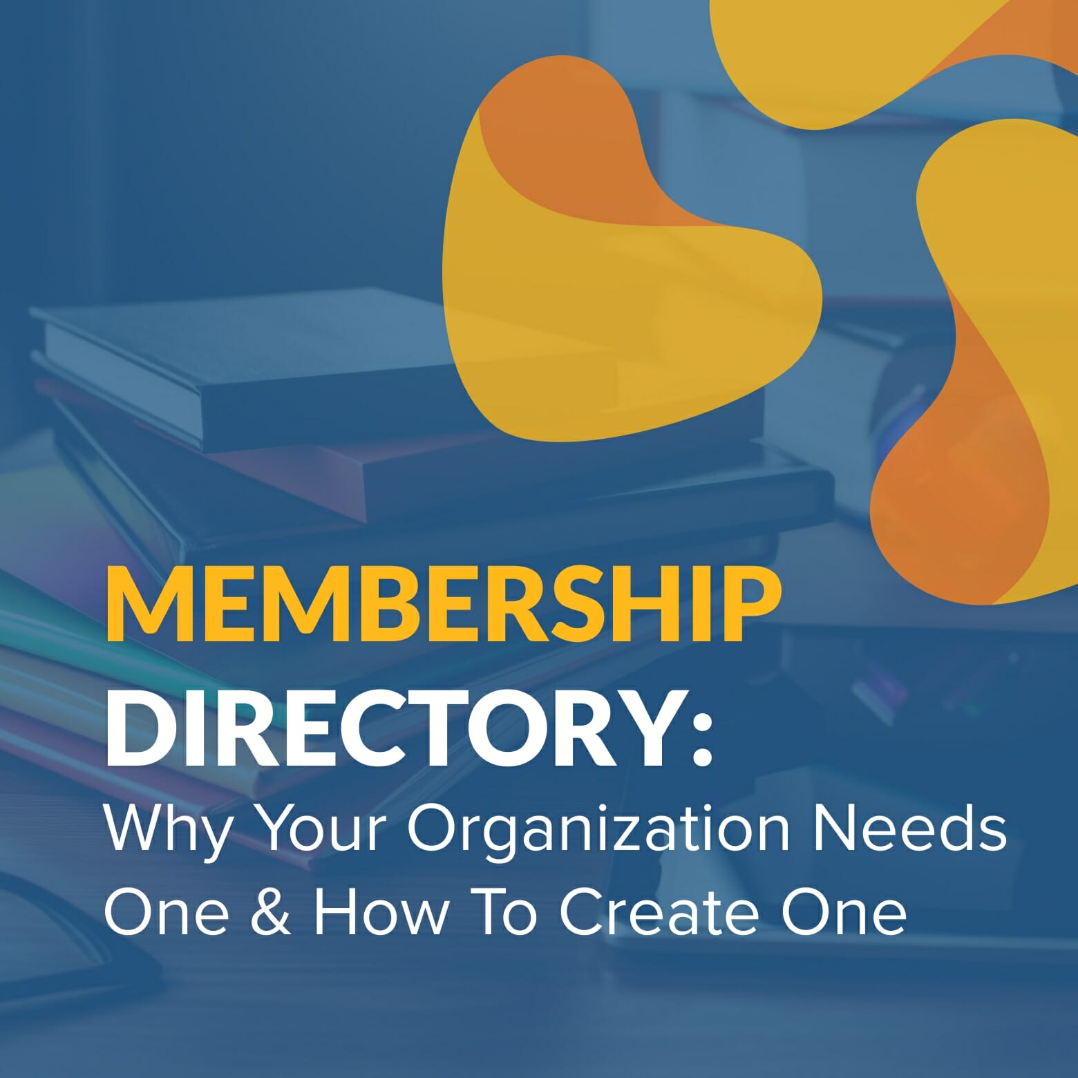 Membership Directory: Why Your Organization Needs One (and How to ...